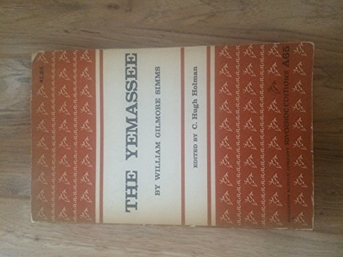 The Yemassee: A romance of Carolina (Riverside editions): Simms ...