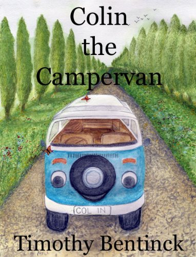 Colin the Camper Van (Colin the Campervan Book 1) eBook : Bentinck ...