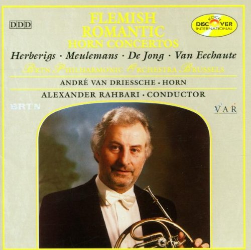 Flemish Romantic French Horn - Driessche, Brtop, De Jong, Van Eechaute ...