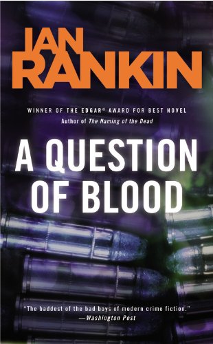 Amazon.com: A Question of Blood: An Inspector Rebus Novel ...