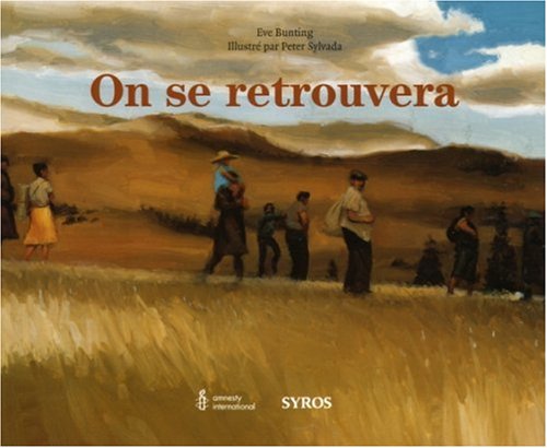 ON SE RETROUVERA: Eve Bunting: 9782748505290: Amazon.com: Books