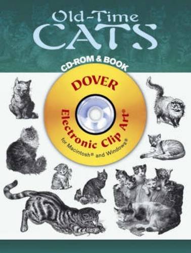 Old-Time Cats CD-ROM and Book (Dover Electronic Clip Art): Dover ...