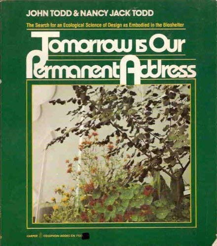 Tomorrow Is Our Permanent Address: The Search for an Ecological Science ...