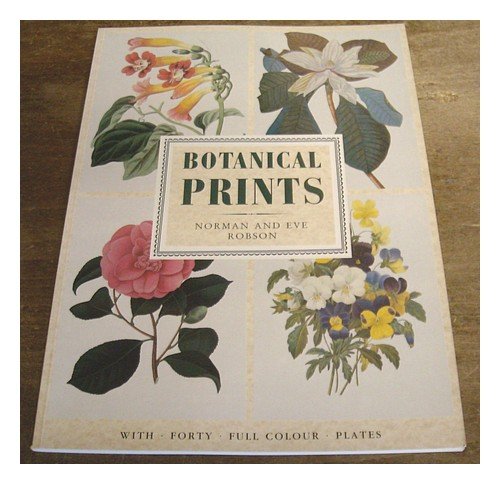 Botanical prints / Norman and Eve Robson: unknown author: Amazon.com: Books