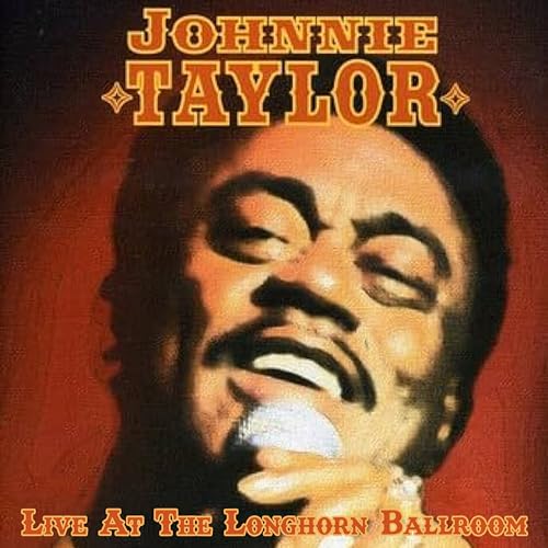 Amazon.com: Live At The Longhorn Ballroom : Johnnie Taylor: Digital Music