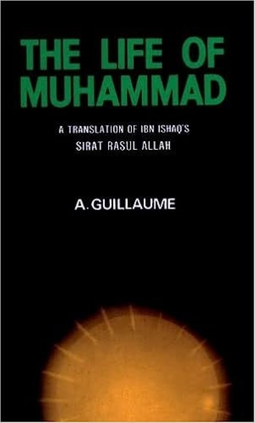 Amazon.com: The Life of Muhammad: 8601421188319: Ishaq, I., Guillaume ...