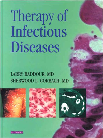 Therapy of Infectious Diseases: Larry M. Baddour, Sherwood Gorbach ...