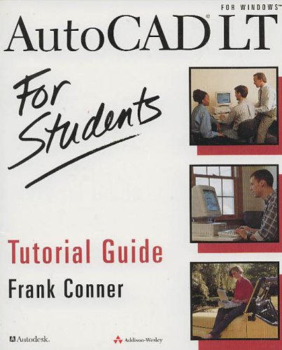 AutoCAD LT for Windows for Students : Tutorial Guide: Conner ...