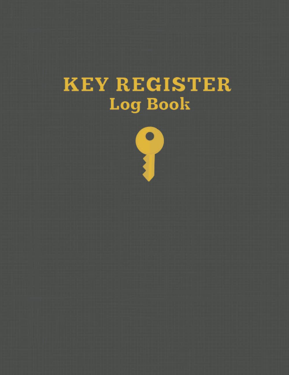 Amazon.com: Key Register Log Book: Key Control Log Book for Key Check ...