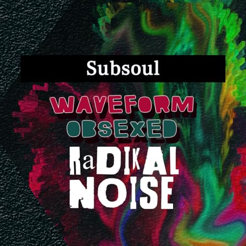 Amazon Music Unlimited - Subsoul 『Waveform / Obsexed』
