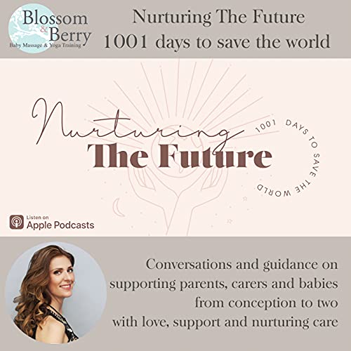 Nurturing The Future - 1001 Days To Save The World : Gayle Berry ...