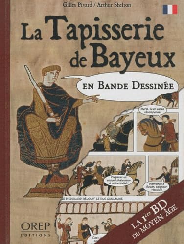 Amazon.fr - La Tapisserie de Bayeux en bande dessinée - Pivard, Gilles ...