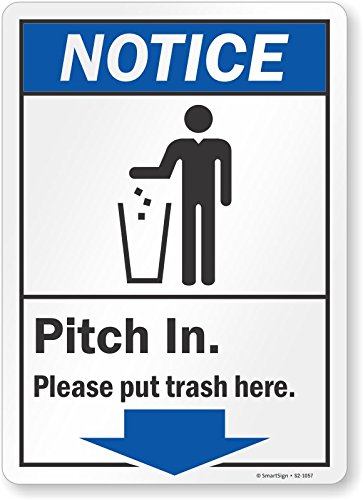 SmartSign “Notice - Pitch in, Please Put Trash Here” Sign with Down ...