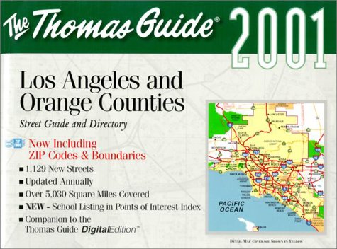 Thomas Guide Los Angeles and Orange Counties 2001: Steet Guide and ...