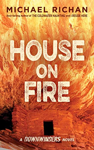 Amazon.com: House on Fire (The Downwinders Book 11) eBook : Richan ...