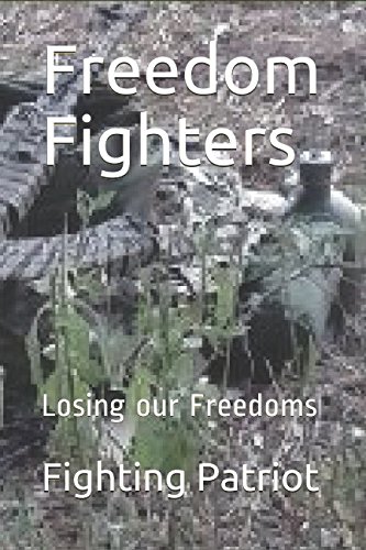 Freedom Fighters: Losing our Freedoms (Second Civil War Series ...