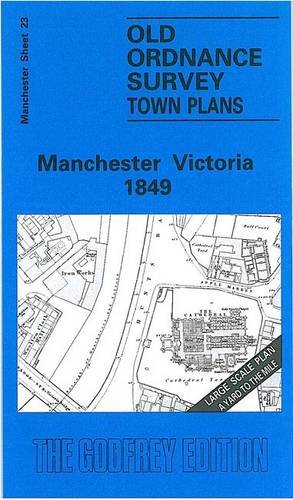 Manchester Victoria 1849: Manchester Sheet 23 (Old Ordnance Survey Maps ...