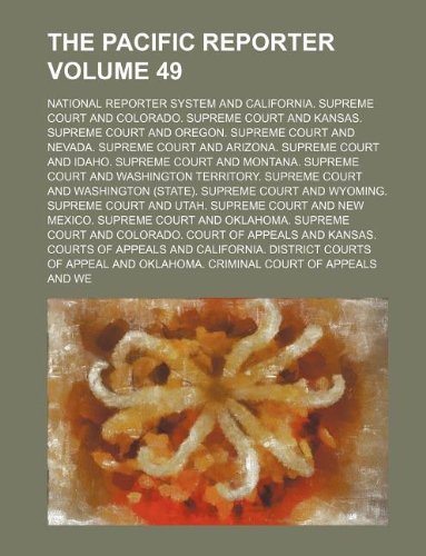 The Pacific reporter Volume 49: 9781231145258: Amazon.com: Books