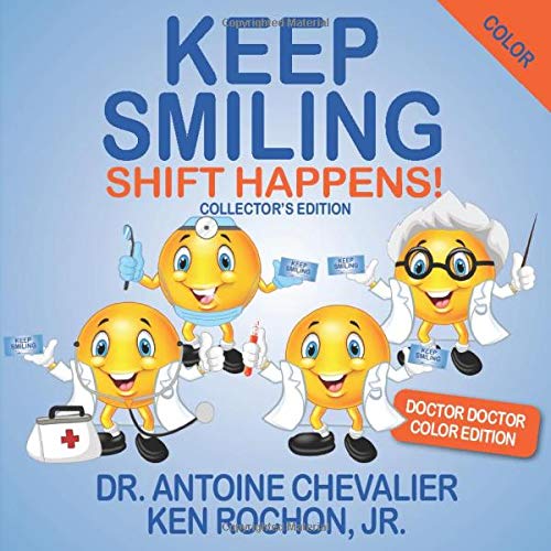 Keep Smiling Doctor Doctor Color Edition: Chevalier, Dr. Antoine ...