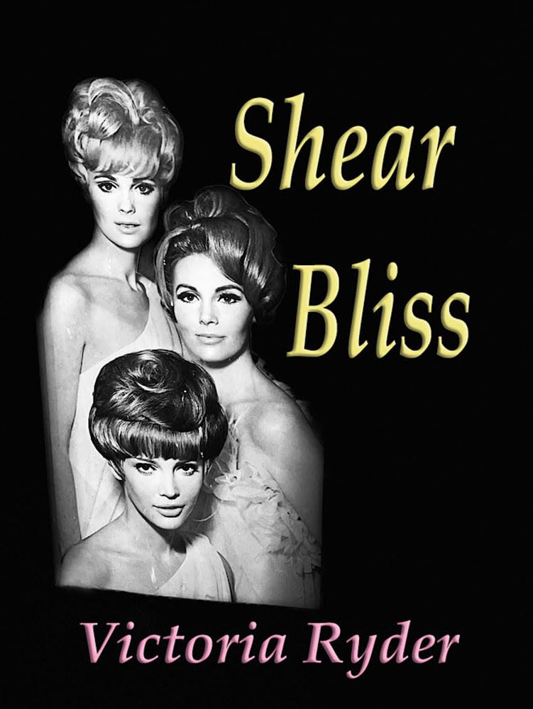Shear Bliss - Kindle edition by Ryder, Victoria. Literature & Fiction ...