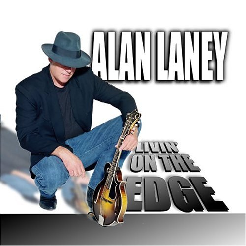 LANEY,ALAN - Livin on the Edge - Amazon.com Music