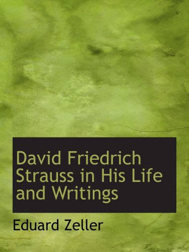 Amazon.com: David Friedrich Strauss in His Life and Writings ...