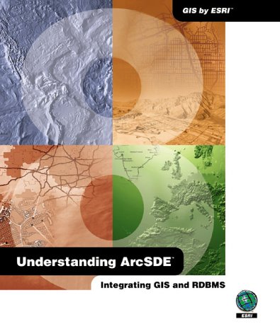 Understanding Arcsde: Integrating Gis and Rdbms: 9781879102675: Amazon ...