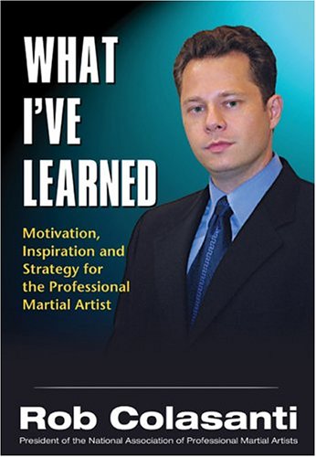 What I've Learned: Colasanti, Rob: 9780975525401: Amazon.com: Books