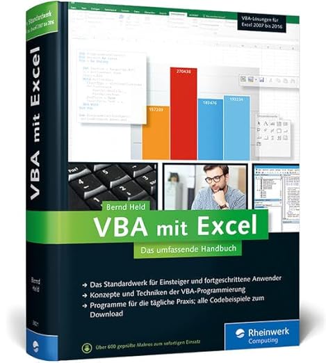 VBA mit Excel: Das umfassende Handbuch. Konzepte und Techniken der VBA-Programmierung. Das ...