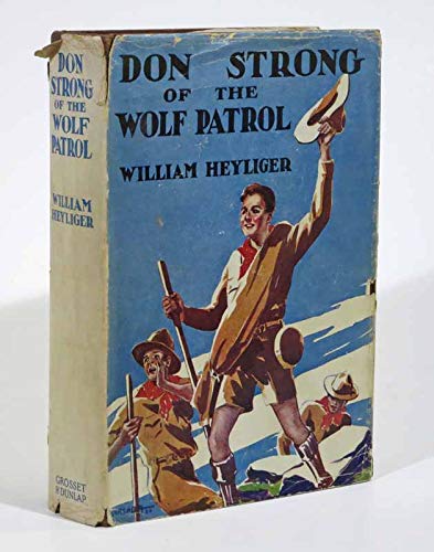 Don Strong of the Wolf patrol: Heyliger, William: Amazon.com: Books