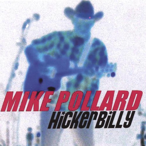 Play Hickerbilly by Mike Pollard on Amazon Music