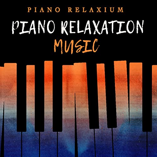 Amazon Music - Piano RelaxiumのPiano Relaxation Music - Amazon.co.jp