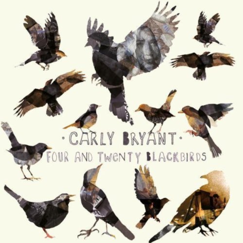 Amazon.com: Four and Twenty Blackbirds : Carly Bryant: Digital Music