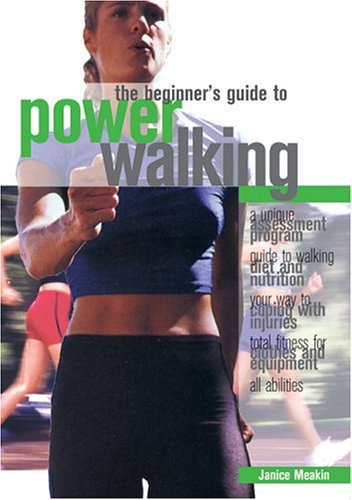 Beginner's Guide to Power Walking : Snowden, Les, Meakin, Janice ...