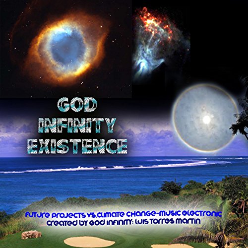 Play God Infinity Existence - Future Projects vs. Climate Change-Music ...