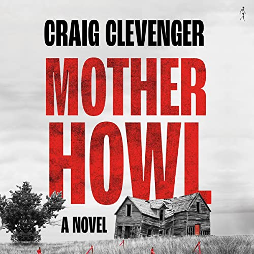 Amazon.com: Mother Howl (Audible Audio Edition): Craig Clevenger, Greg ...