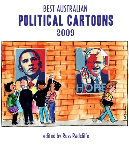 Best Australian Political Cartoons 2009: Radcliffe, Russ: 9781921640070 ...