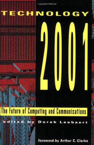 Technology 2001: The Future of Computing and Communications ...