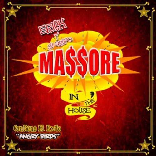 Amazon.com: Massore in the House : Erick Y Su Grupo Massore: Digital Music