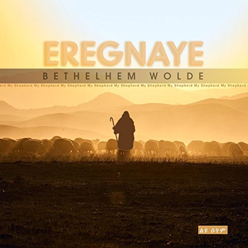 Play Eregnaye by Bethlehem Wolde on Amazon Music