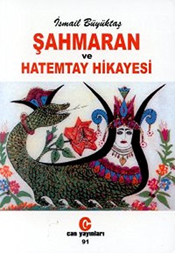 Amazon.com: Sahmaran ve Hatemtay Hikayesi: 9789757812869: Ismail ...