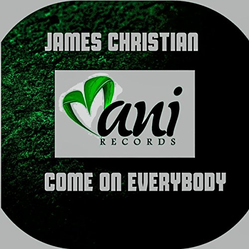 Amazon MusicでJames ChristianのCome On Everybodyを再生する