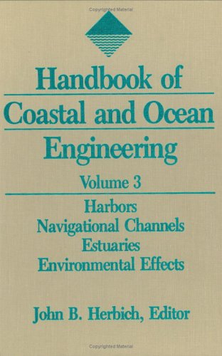 Handbook of Coastal and Ocean Engineering, Vol. 3: Harbors ...