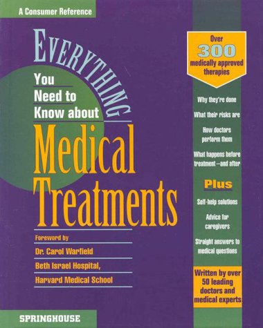 Everything You Need to Know About Medical Treatment: 9780874348217 ...