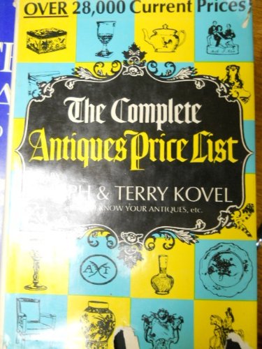 The complete antiques price list; a guide to the 1969 market for ...