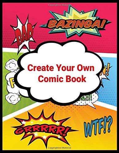 Buy Create Your Own Comic Book: Variety of Templates For Comic Book ...