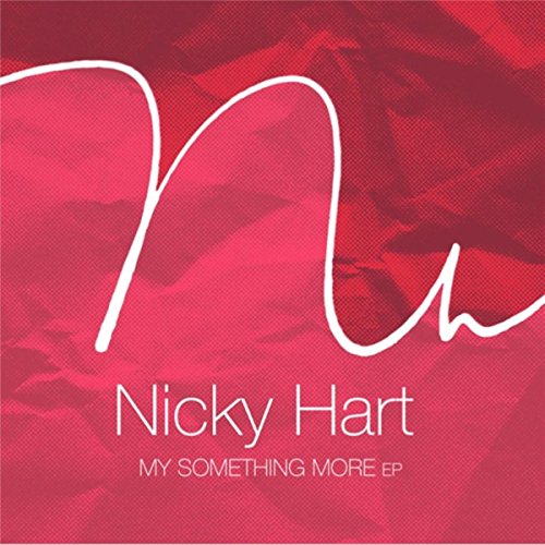 Play My Something More - EP by Nicky Hart on Amazon Music