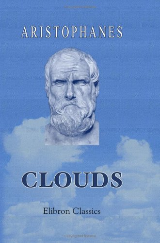 The Clouds: Ancient Greek Text : Aristophanes: Amazon.co.uk: Books