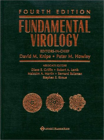 Fundamental Virology: Howley, Peter M., Griffin, Diane E., Lamb, Robert ...
