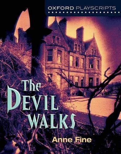 Oxford Playscripts: The Devil Walks: Anne Fine: 9780199138012: Amazon ...